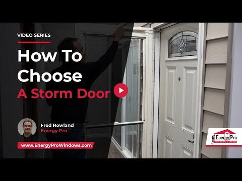 How to Choose a Storm Door | Energy Pro