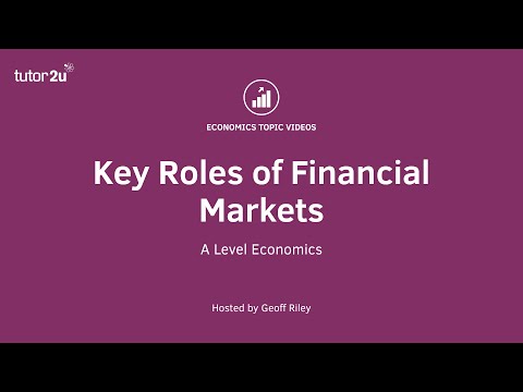 Key Roles for Financial Markets I A Level and IB Economics