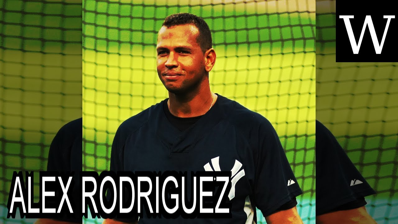 ALEX RODRIGUEZ - WikiVidi Documentary