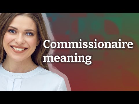 Commissionaire | meaning of Commissionaire