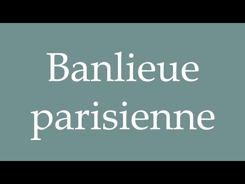 How to Pronounce ''Banlieue parisienne'' (Parisian suburbs) Correctly in French