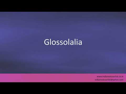 Pronunciation of the word(s) "Glossolalia".
