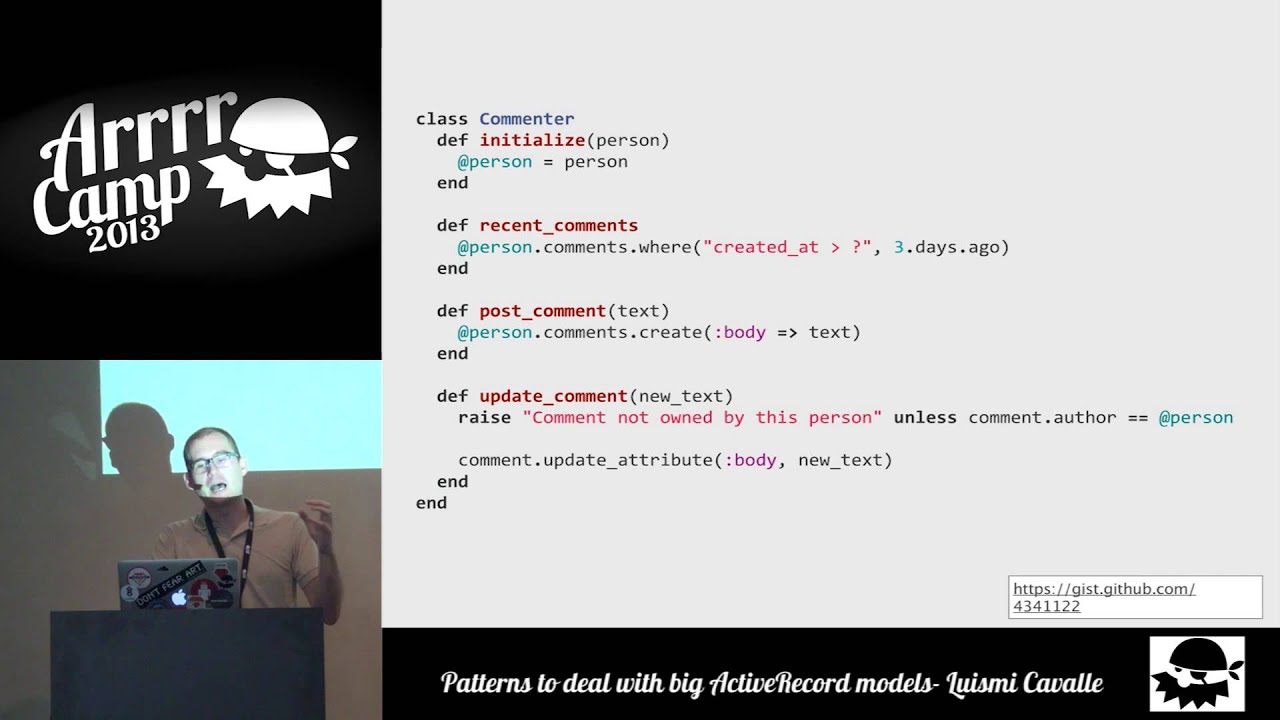 ArrrrCamp 2013 - Patters to deal with big ActiveRecord models