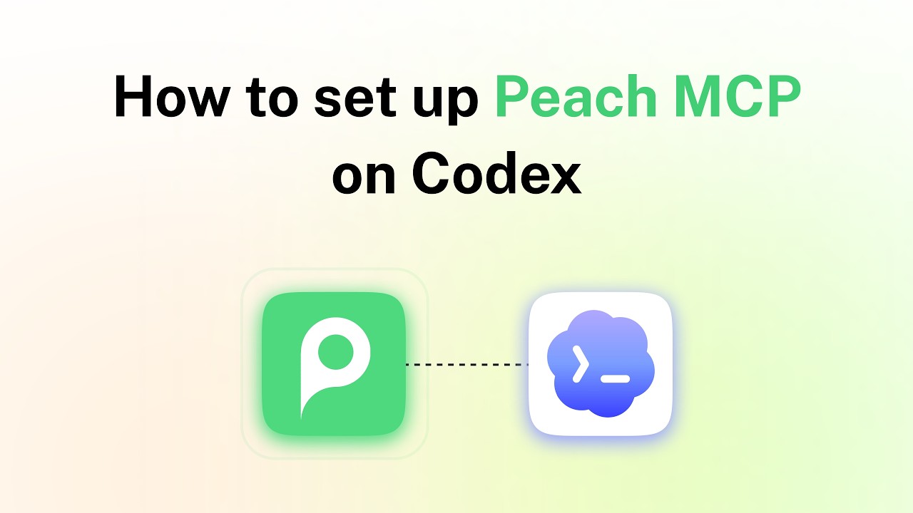 How to set up Peach MCP on Codex