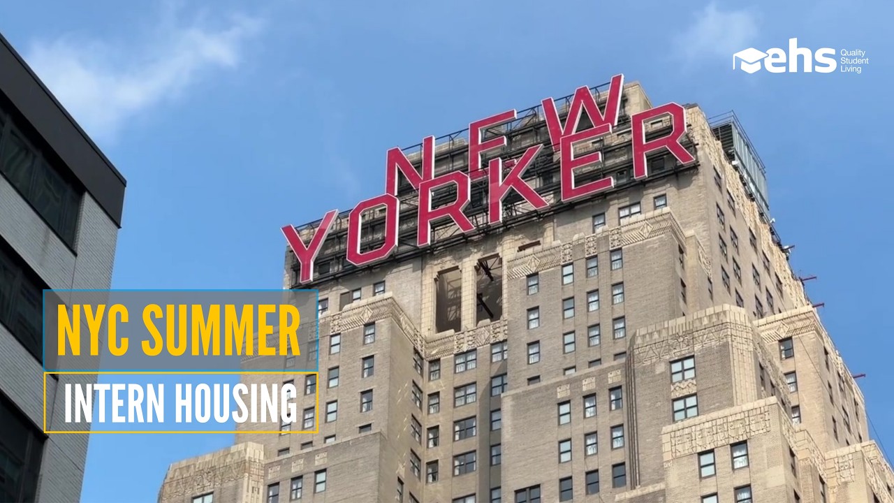 NYC Summer Intern Housing — Educational Housing Services (EHS)
