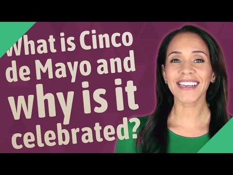 What is Cinco de Mayo and why is it celebrated?