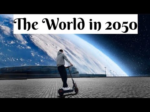 The World in 2050: A Glimpse Into the Future of Technology, Climate & Society