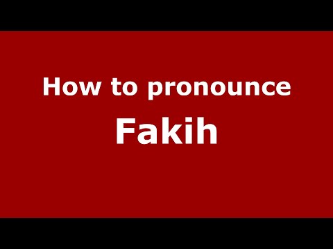 How to pronounce Fakih (Indonesia/Indonesian) - PronounceNames.com