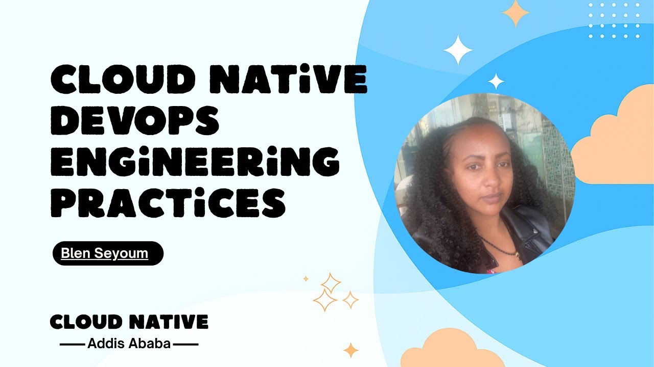 Cloud Native DevOps Engineering Practices