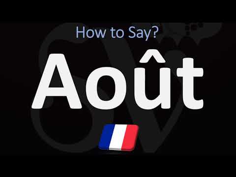 How to Pronounce Août? | How to Say 'AUGUST' in French?