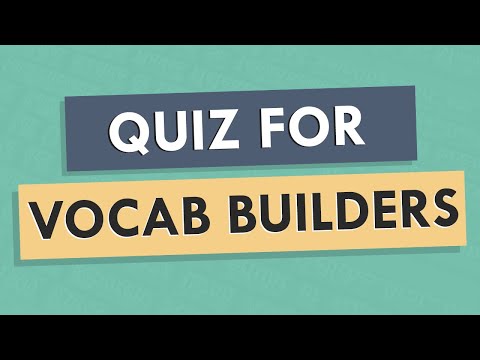 Flex Your Vocabulary Muscles With This Quiz
