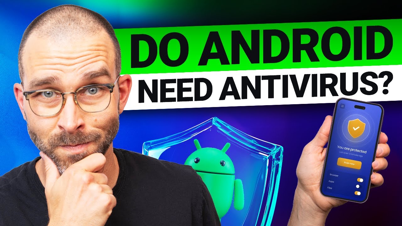 Does Android need antivirus? | Best Android antivirus 2026
