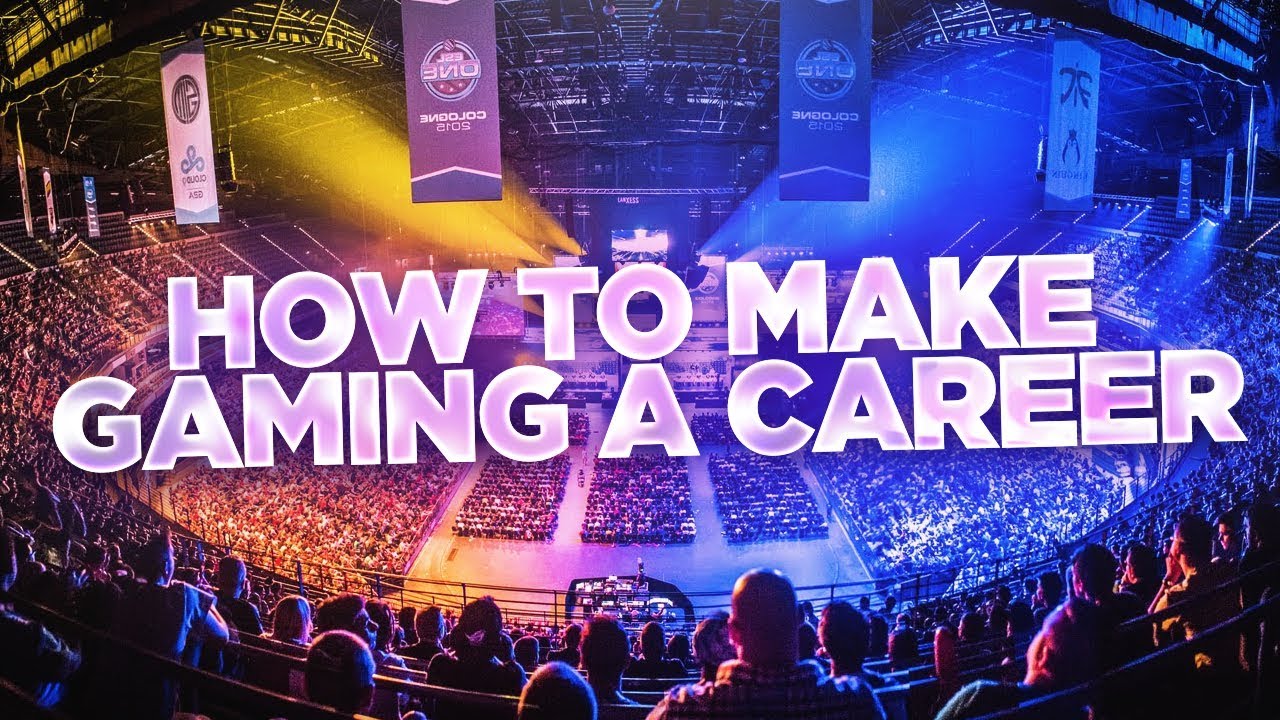 HOW TO MAKE PRO GAMING A CAREER!