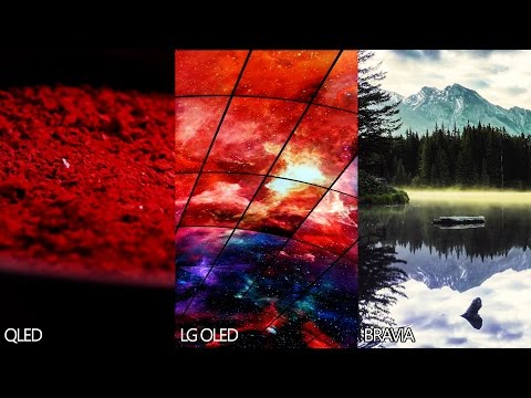 Best 4K TV 2017 - LG OLED W vs Samsung Quantum Dot QLED vs Sony Bravia OLED
