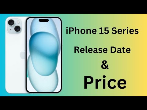 iPhone 15 Release Date and Price | 2023 | iPhone 15 Pro, iPhone 15 Pro Max Launch Date| Release Date