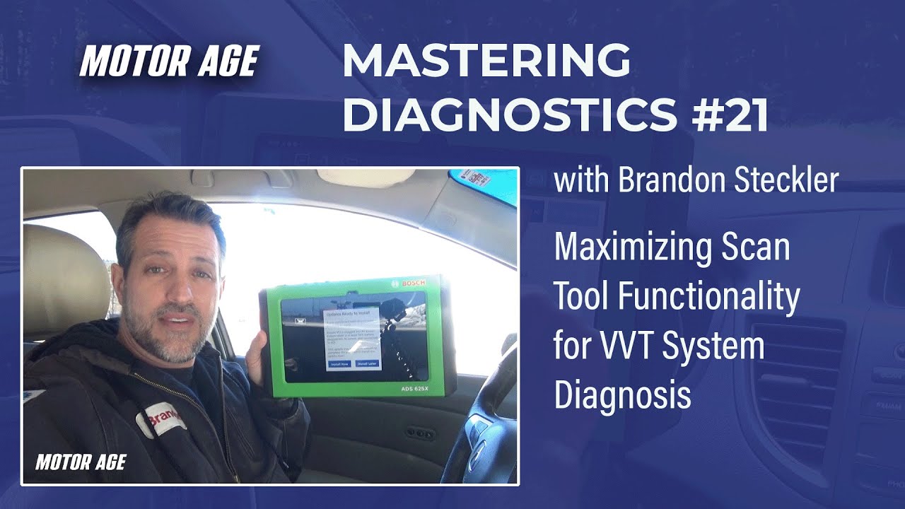 Mastering Diagnostics #21: Leveraging scan tool functions to build a VVT diagnostic game plan