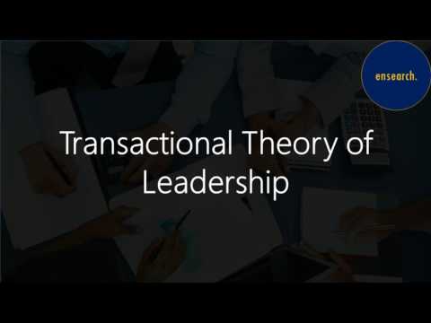 Transactional Theory of Leadership