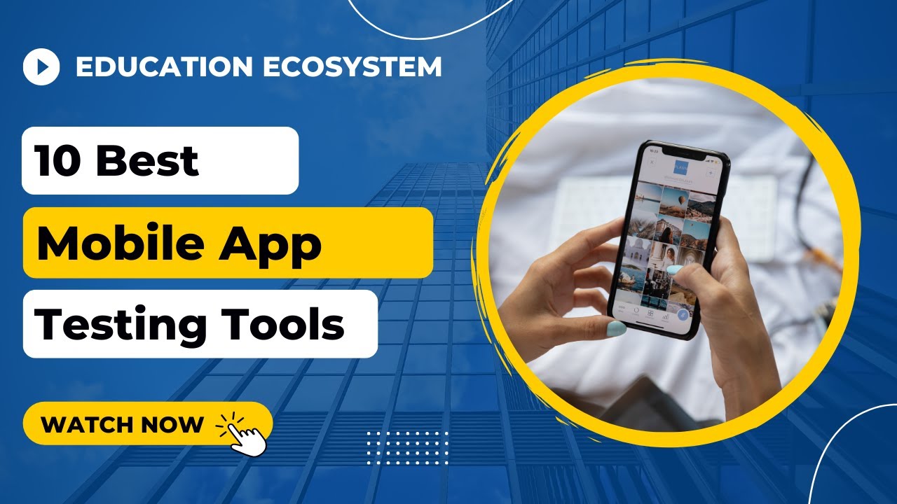 10 Best Mobile App Testing Tools #mobileapptesting #programming #appdevelopment  #androidtesting