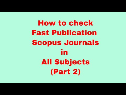 Scopus Preview / Scopus journals fast publication 2022 how to check in Scopus preview | Part 2