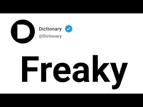 Freaky Meaning In English