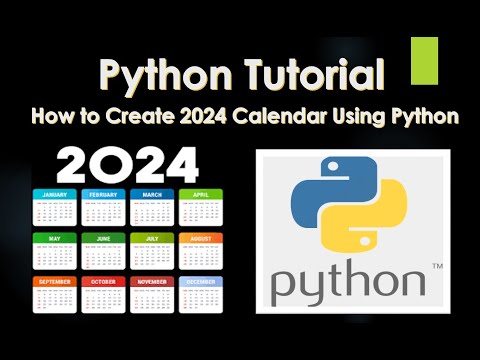 How to Create 2024 Calendar Using Python | Python Tutorials