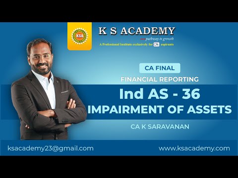 CA Final || IND AS - 36 - Impairment of Assets (Part - 1) - CA K Saravanan || Financial Reporting