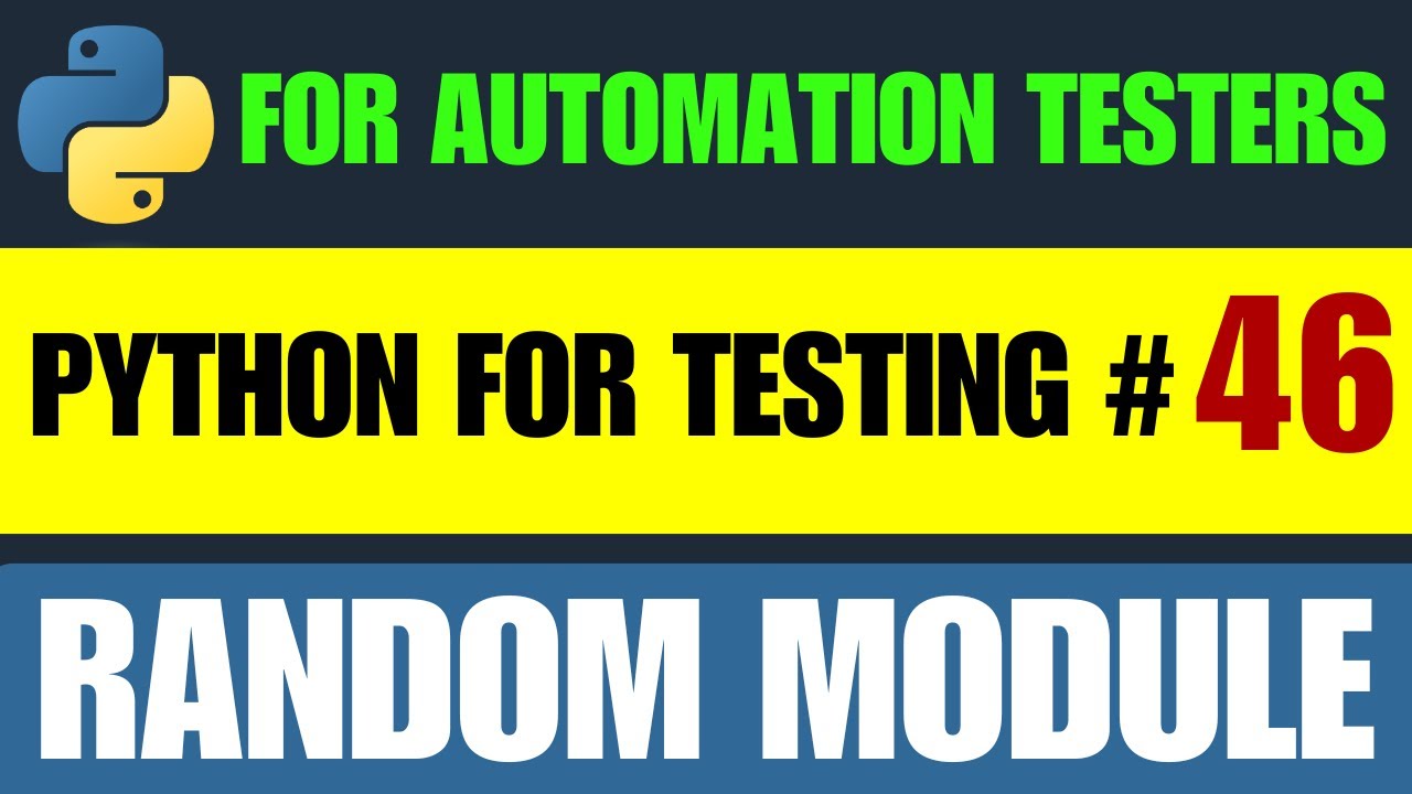 Python for Testers #46 | Random Module
