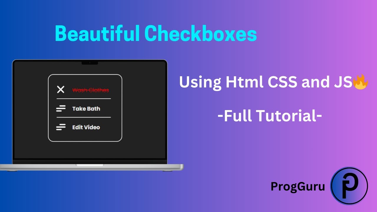 How To make Html CSS Custom Checkboxes - Full Tutorial ||ProgGuru