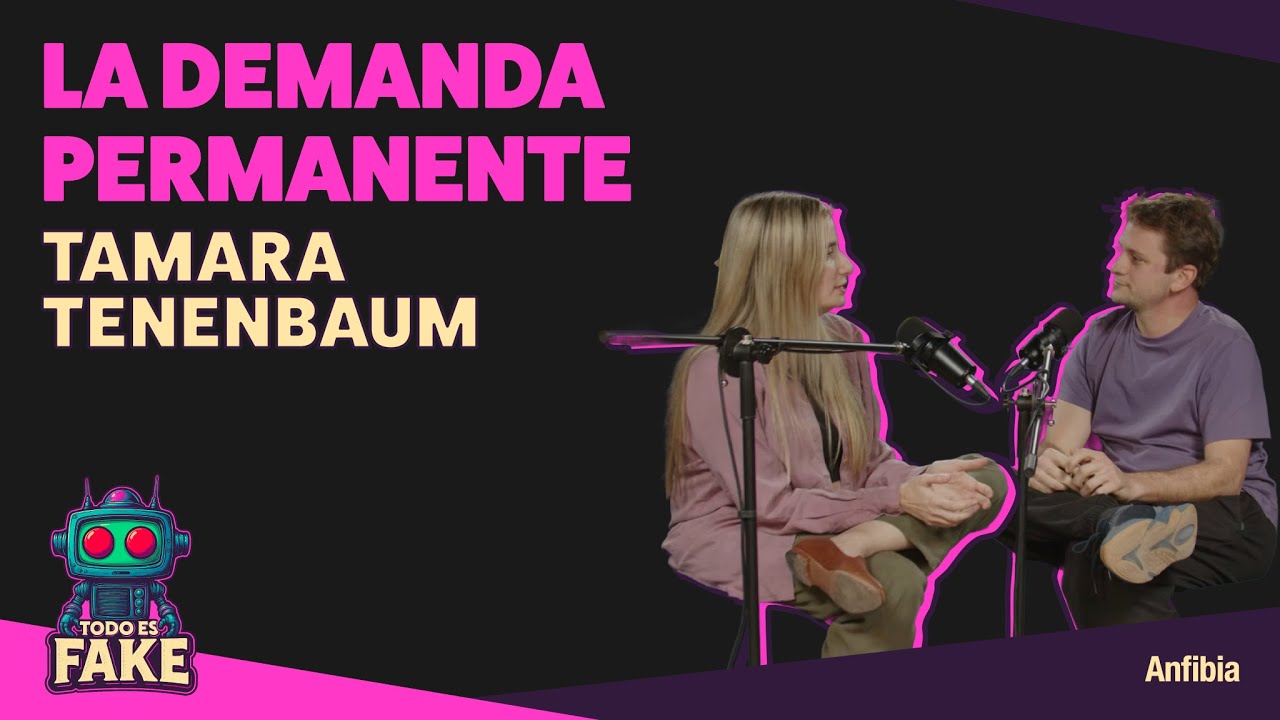 THE PERMANENT DEMAND | Tamara Tenenbaum in EVERYTHING IS FAKE