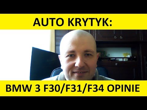 BMW 3 F30/F31/F34 opinie, recenzja, zalety, wady, usterki, jaki silnik, spalanie, ceny, używane?