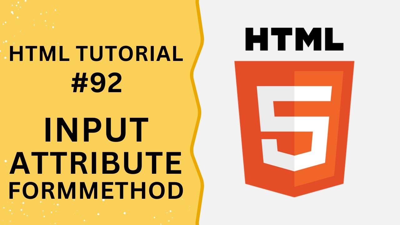 HTML Tutorial #92 - Input Attribute formmethod in Input Field