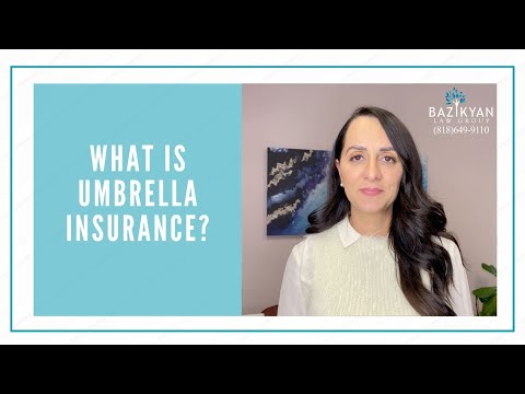 What is Umbrella Insurance? - California Wills & Trusts Attorney