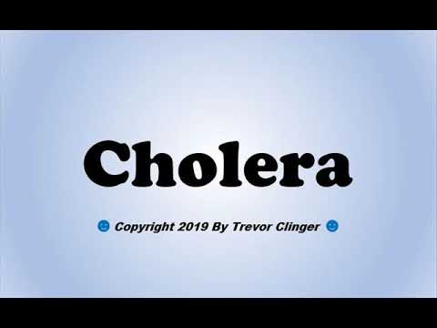 How To Pronounce Cholera