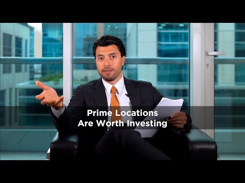 Prime Locations Are Worth Investing