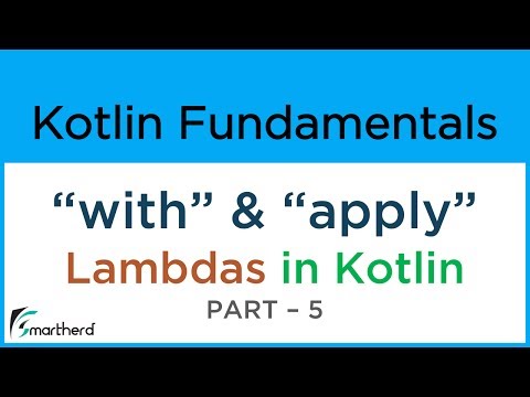 Learn Kotlin WITH and APPLY Lambdas and Higher Order Function PART 5 Kotlin Tutorial 9 5 - Mind ...