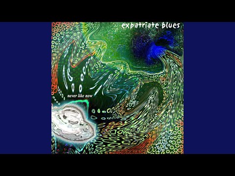 Expatriate Blues
