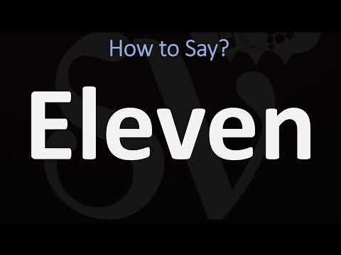 How to Pronounce Eleven? (CORRECTLY)