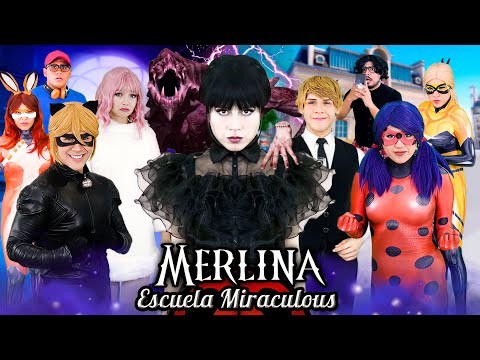 MERLINA LA PELÍCULA | ESCUELA MIRACULOUS Live Action 🖤🐞