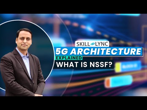 What is NSSF in 5G Core Networks? (Ep.9) | Network Slicing | 5G Architecture Explained | Skill-Lync