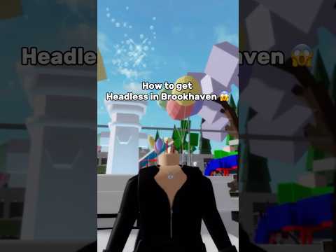 HOW to GET HEADLESS IN BROOKHAVEN 😱😱// ib: @didimimi67 ✨🥰(merci bcp)