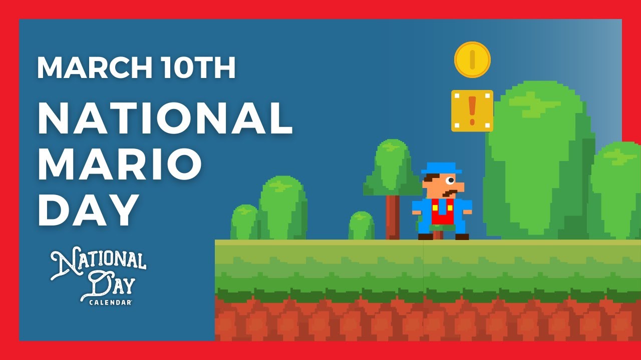 National Mario Day | March 10th - National Day Calendar
