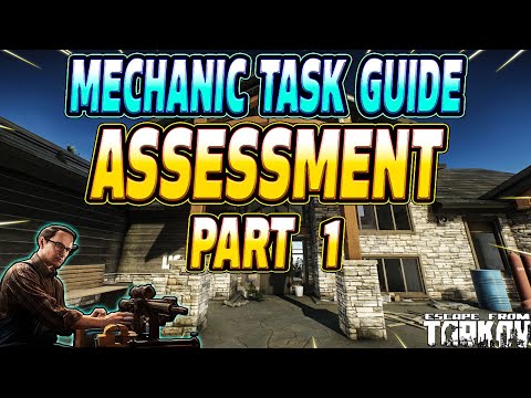 Assessment Part 1 - Mechanic Task Guide - Escape From Tarkov