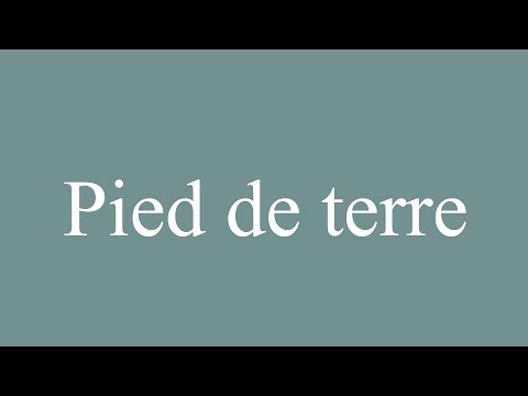 How to Pronounce ''Pied de terre'' Correctly in French