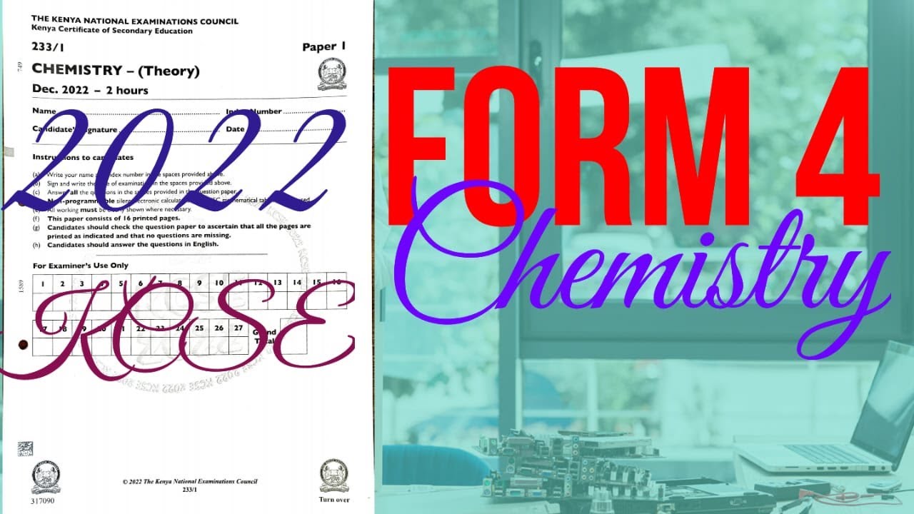 Form 4 Chemistry - K. C. S. E 2022 Paper 1