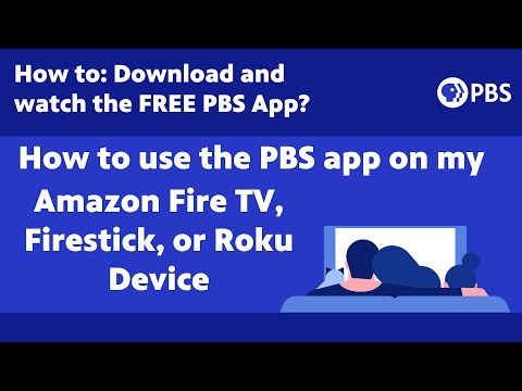 How to use the PBS app on my Amazon Fire TV/Firestick or Roku TV/Device
