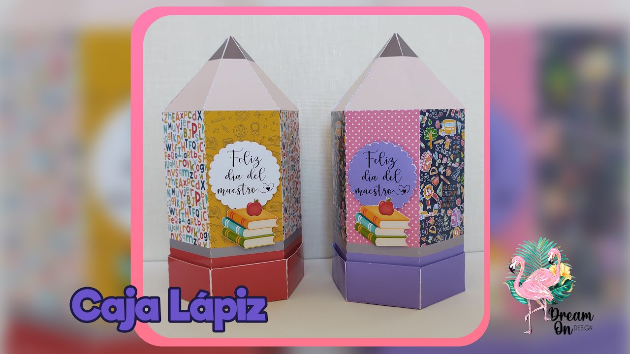 Tutorial: Caja Lápiz Día del Maestro