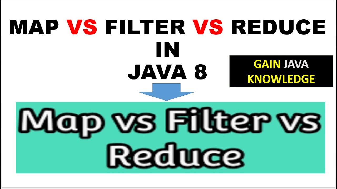 Map vs Filter vs Reduce methods in Java 8