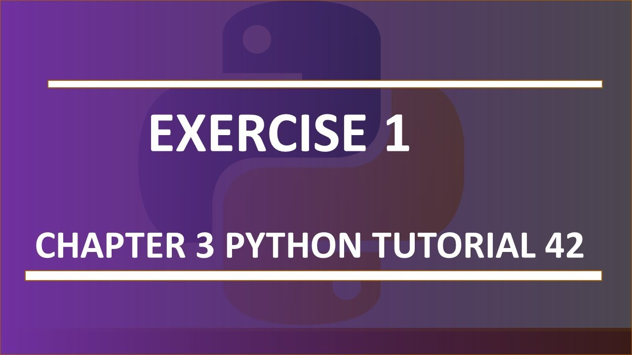 Chapter 3 : Exercise 1 : Python tutorial 42
