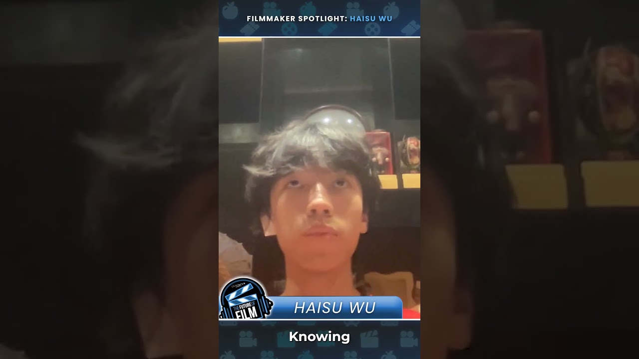 Filmmaker Spotlight with Haisu Wu, creator of Sue