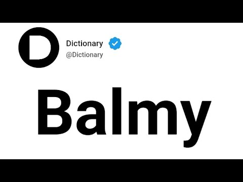 Balmy Meaning In English